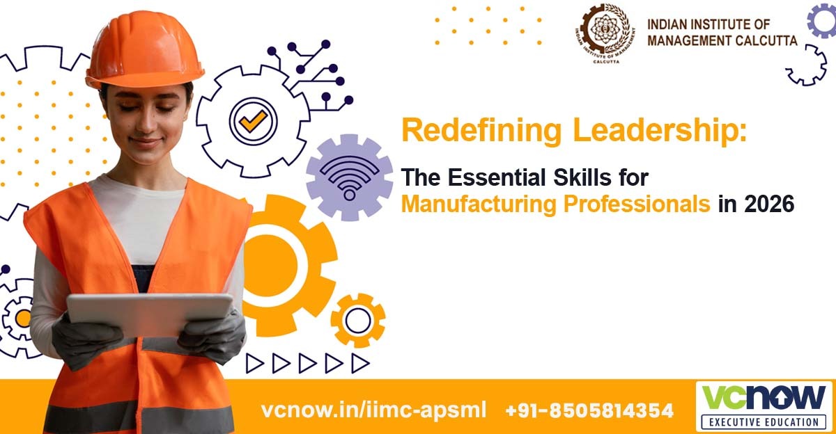 Redefining Leadership: The Essential Skills for Manufacturing ...
